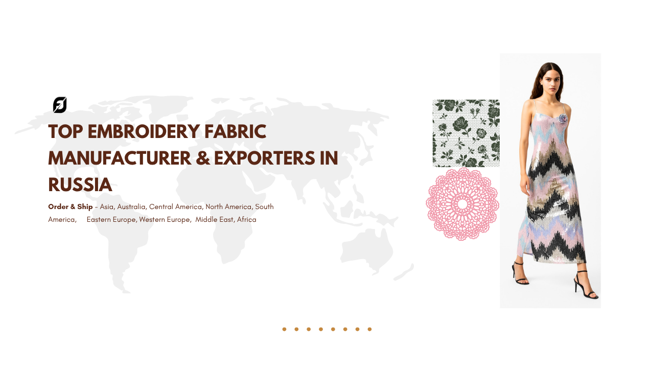 Top Embroidery Fabric Manufacturer & Exporter in Russia